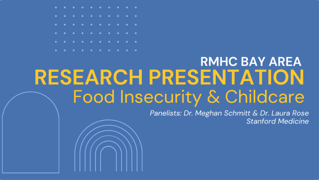 RMHC Bay Area Research Presentation: Food Insecurity & Childcare - RMHC ...
